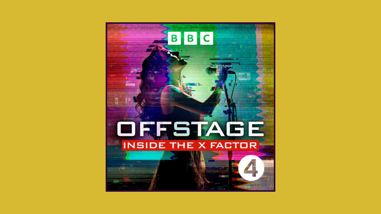 Offstage: Inside The X Factor - Podcast Reviews - Podcast Rex