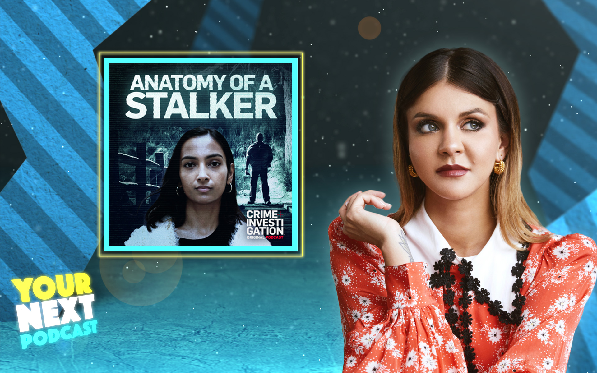 Your Next Podcast: Anatomy of a Stalker - Your Next Podcast - Podcast Rex Your Next Podcast: Anatomy of a Stalker - Your Next Podcast - Podcast Rex
